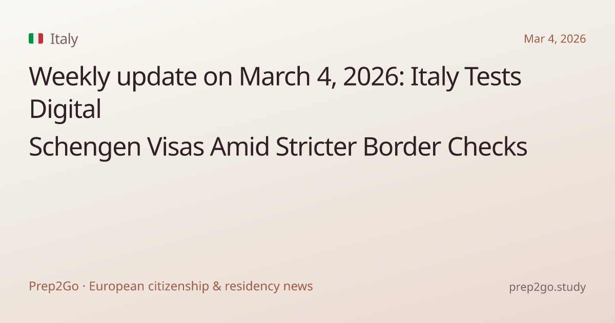 Weekly update on March 4, 2026: Italy Digital Schengen Visas & Immigra ...